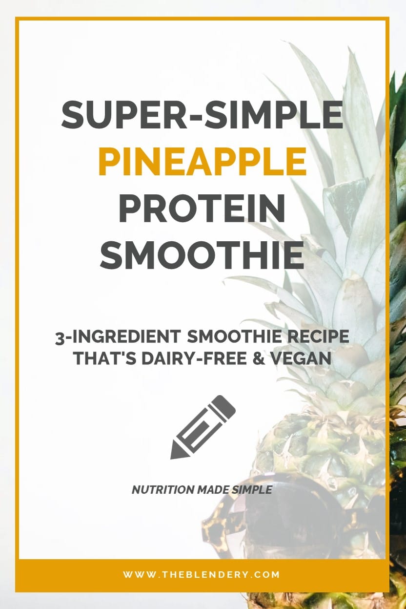 Pineapple Protein Smoothie - Easy Vegan Workout Shake