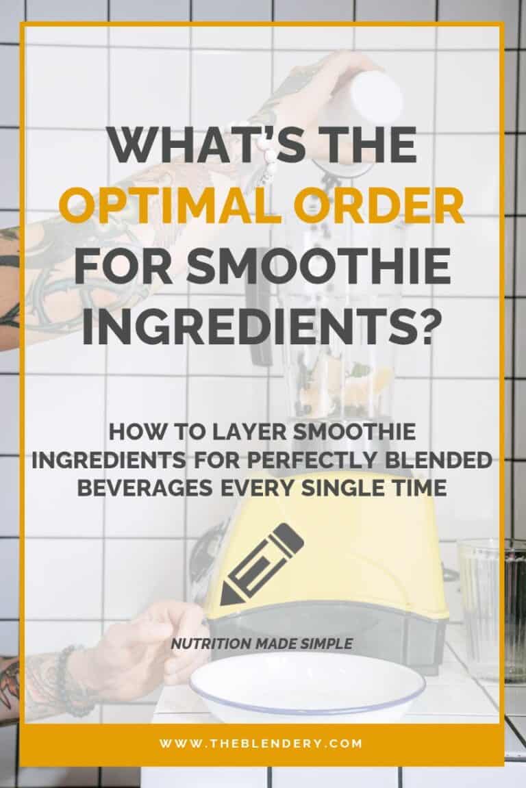 The Best Order To Layer Ingredients Into a Smoothie
